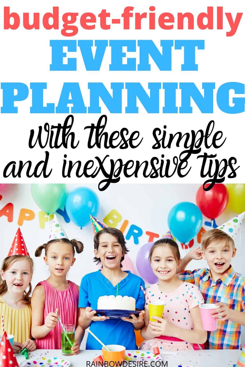 How to plan a budget-friendly birthday party for kids - Rainbow Desire