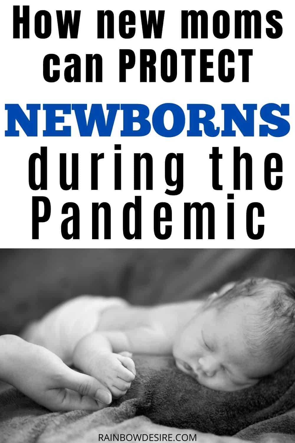 How to protect your newborn during a Pandemic - Rainbow Desire