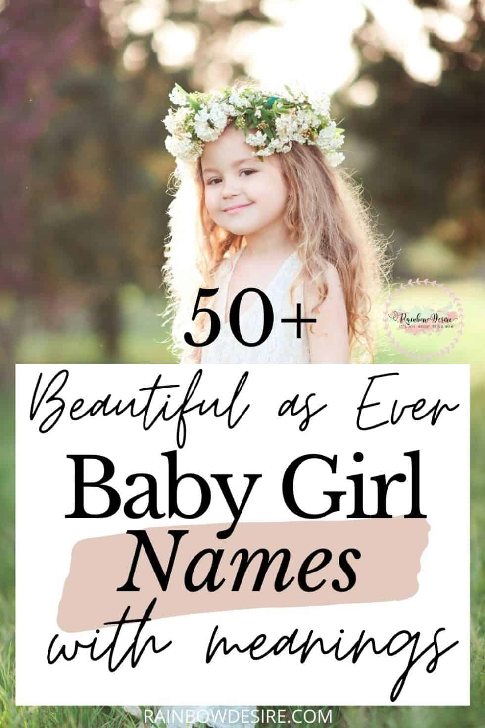 70+ Unique Baby Girl Names and what they mean - Rainbow Desire