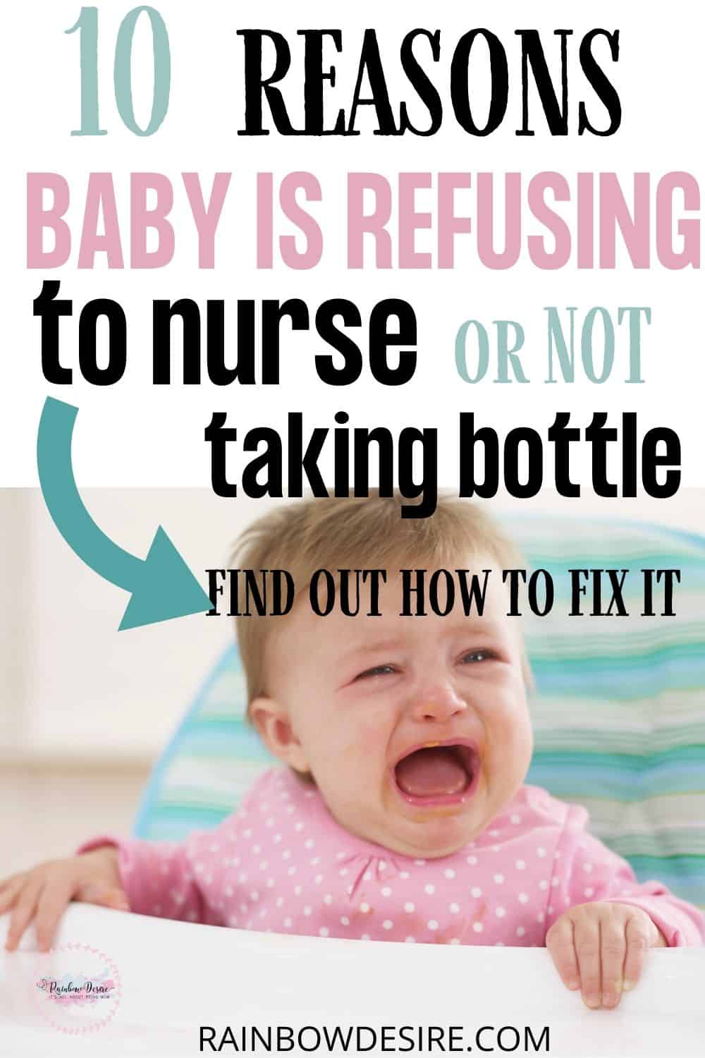 Reasons Why your baby is refusing bottle or not nursing - Rainbow Desire