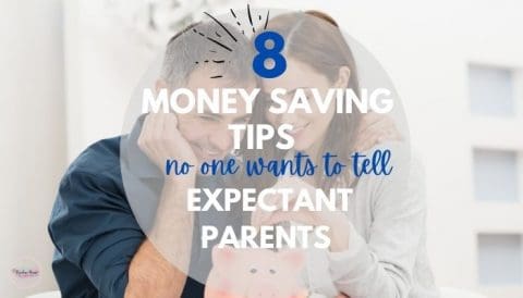8 Money-saving Tips no one wants to tell expectant parents - Rainbow Desire